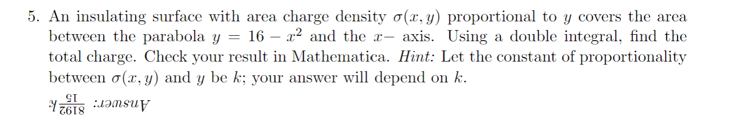 Solved 5. An insulating surface with area charge density | Chegg.com