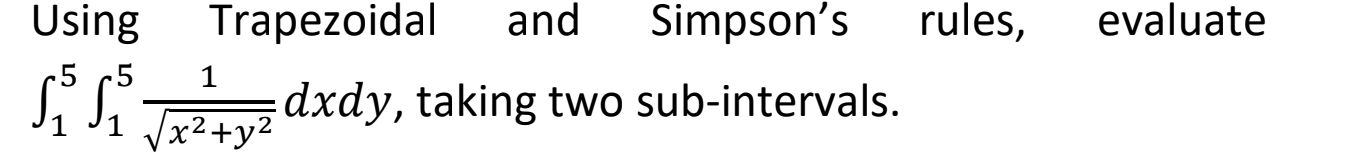 Solved Using Trapezoidal and Simpson's rules, evaluate $ Si | Chegg.com