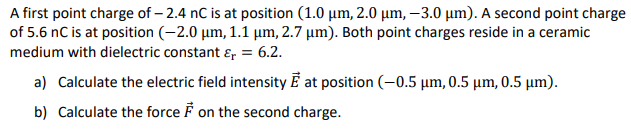 Solved A first point charge of −2.4nC is at position | Chegg.com