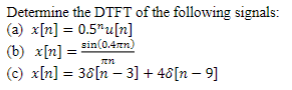 Solved Determine the DTFT of the following | Chegg.com