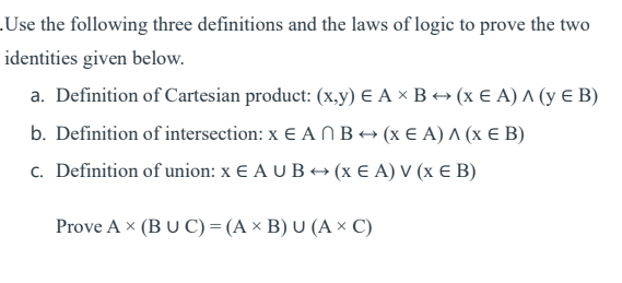 Solved Use the following three definitions and the laws of | Chegg.com