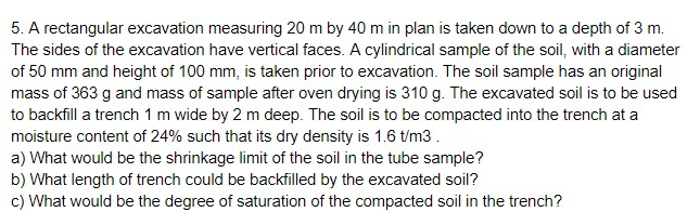 Solved 5. A rectangular excavation measuring 20 m by 40 m in | Chegg.com