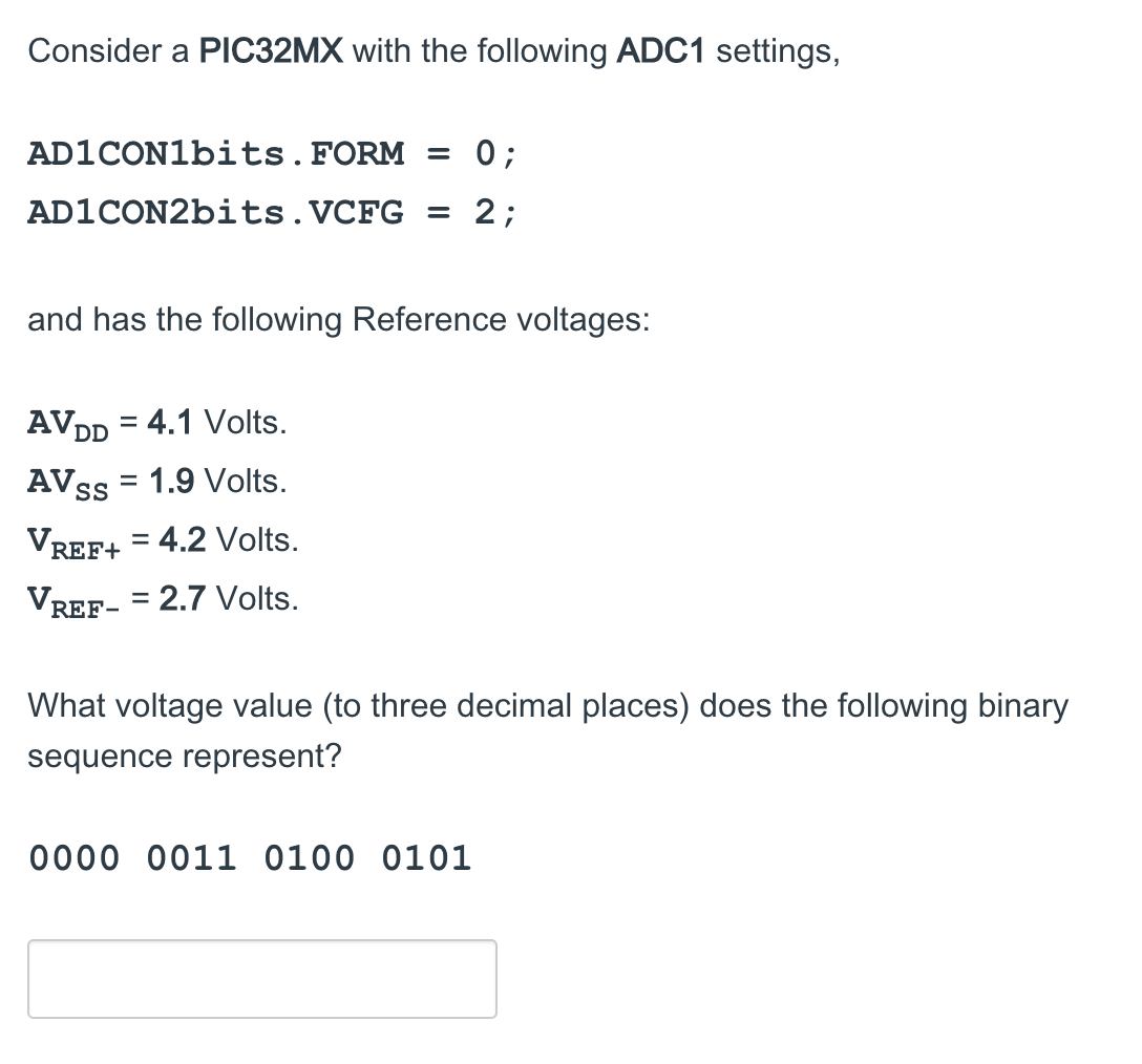 Solved Consider a PIC32MX with the following ADC1 settings, | Chegg.com