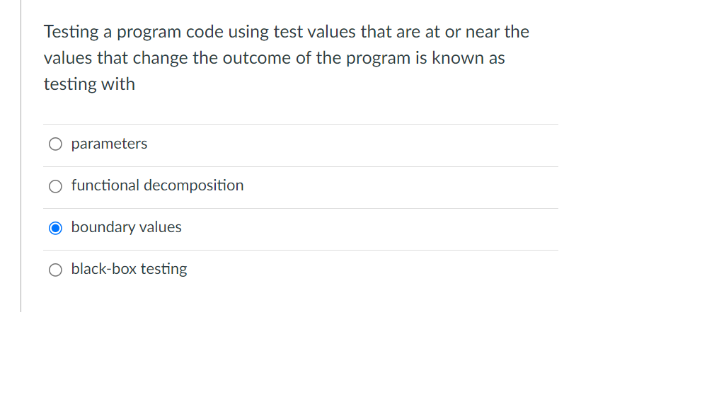 Solved Testing a program code using test values that are at | Chegg.com