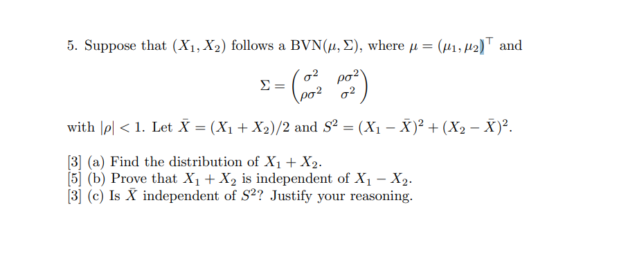 Solved 5. Suppose that (X1,X2) follows a BVN(μ,Σ), where | Chegg.com