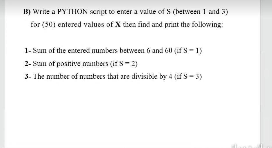 Solved B) Write a PYTHON script to enter a value of S | Chegg.com