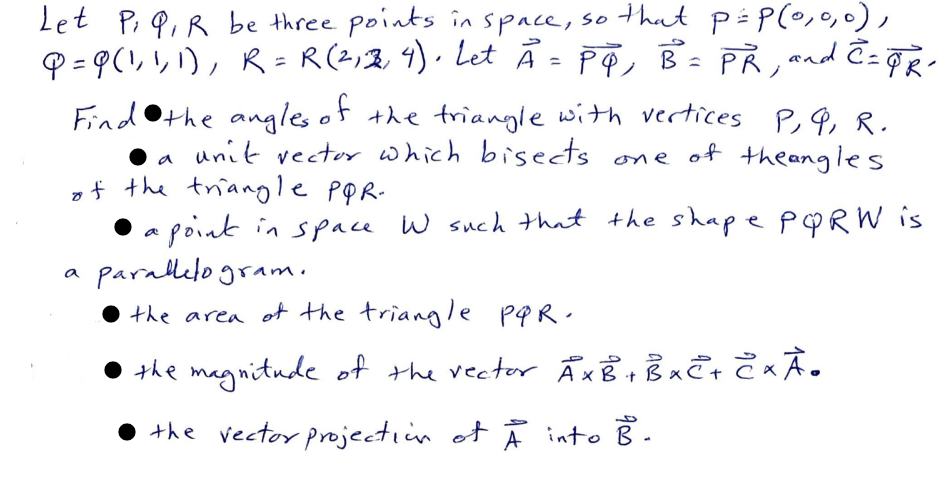 Solved Let P,Q,R be three points in space, so that | Chegg.com