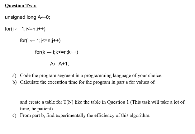 Solved Question Two: unsigned long A-0; for(i=1;i