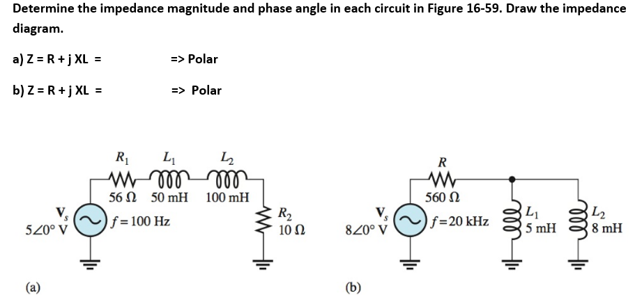 Solved Determine the impedance magnitude and phase angle in | Chegg.com