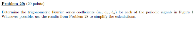 Solved Determine the trigonometric Fourier series | Chegg.com