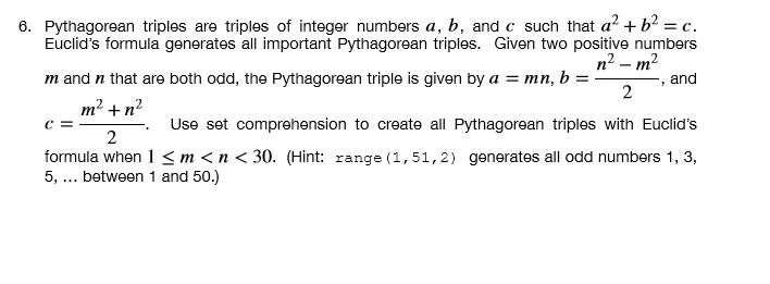 Solved 6. Pythagorean triples are triples of integer numbers | Chegg.com
