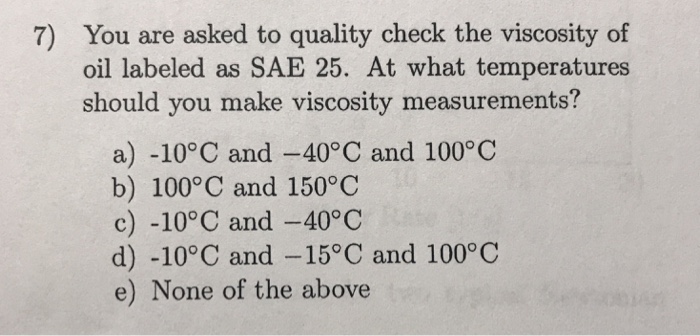 Solved You are asked to quality check the viscosity of oil | Chegg.com
