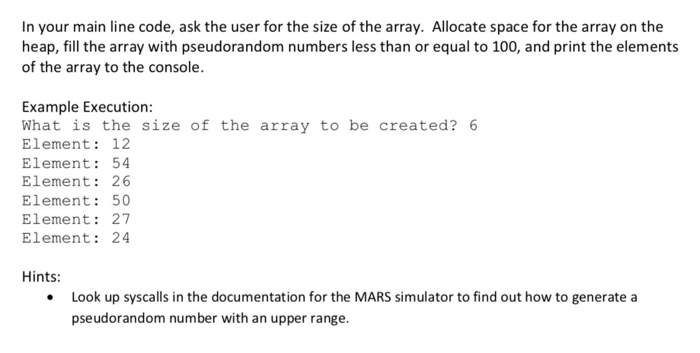 Solved In your main line code, ask the user for the size of | Chegg.com