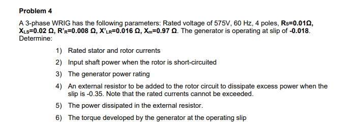 Solved A 3-phase WRIG has the following parameters: Rated | Chegg.com