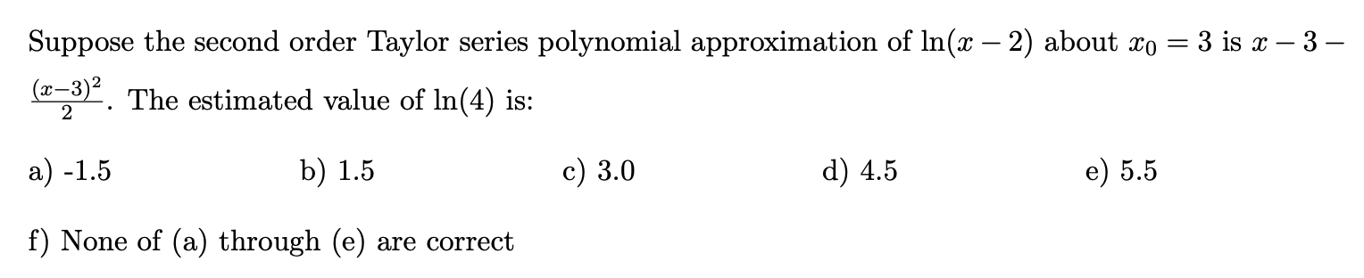 Solved Suppose the second order Taylor series polynomial | Chegg.com