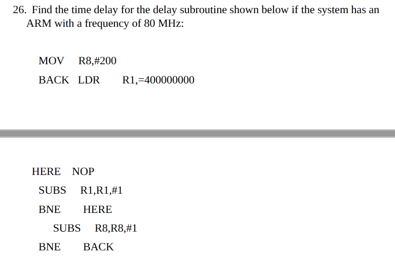 Solved 26. Find the time delay for the delay subroutine | Chegg.com