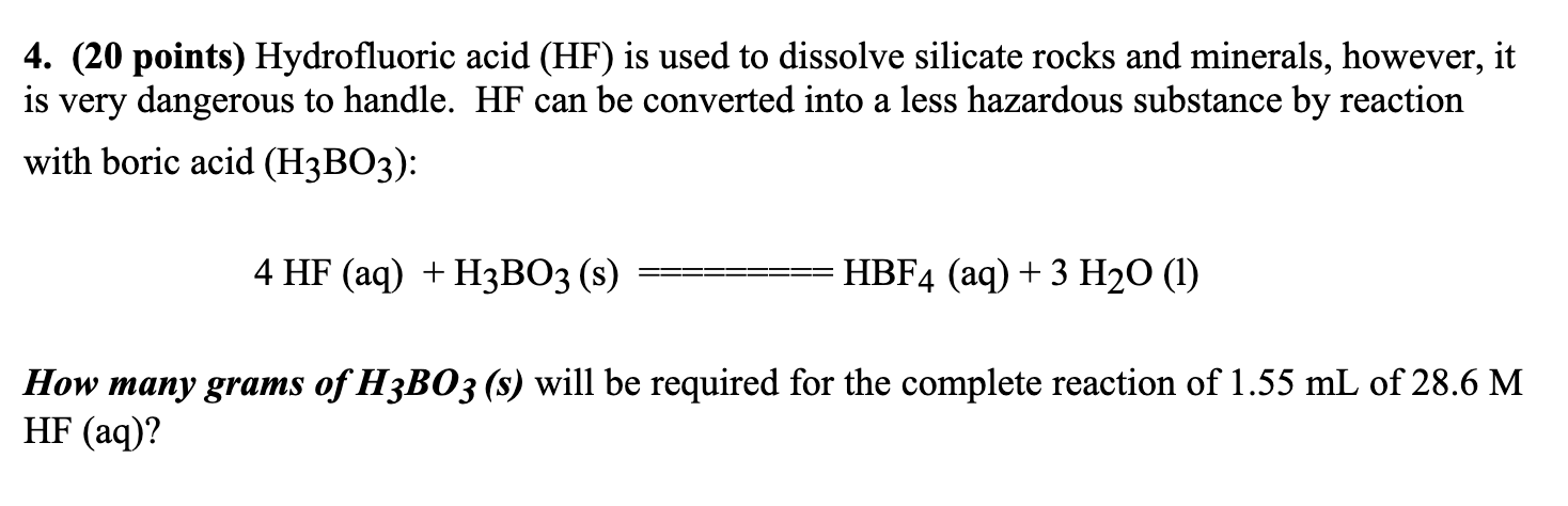 Solved 4. (20 points) Hydrofluoric acid (HF) is used to | Chegg.com