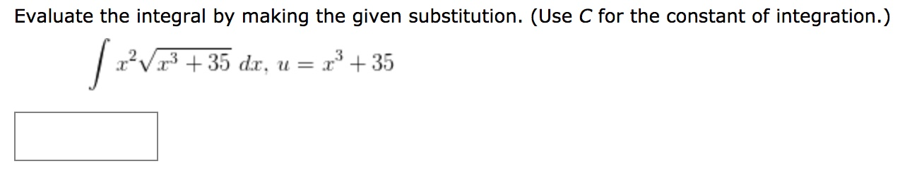 Solved Evaluate the integral by making the given | Chegg.com