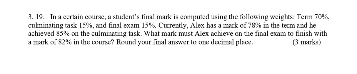 Solved In a certain course, a student's final mark is | Chegg.com