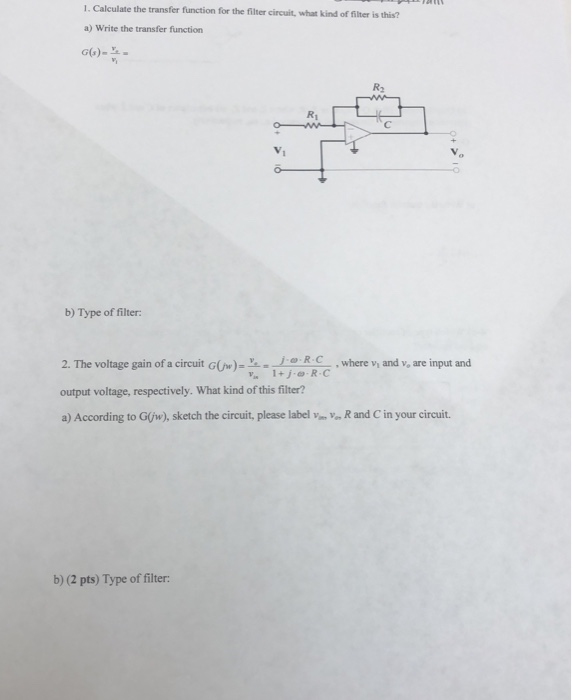 Solved I. Calculate the transfer function for the filter | Chegg.com Solved I. Calculate the transfer function for the filter | Chegg.com