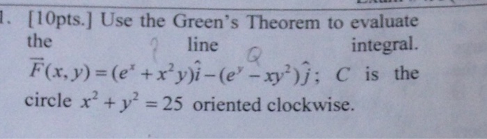 Solved Use the Greens Theorem to evaluate the line integral. | Chegg.com