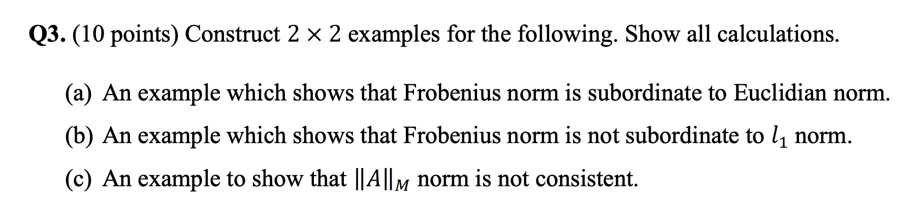 Solved Q3. (10 ﻿points) ﻿Construct 2×2 ﻿examples for the | Chegg.com