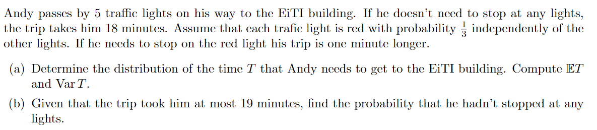 Solved Andy passes by 5 traffic lights on his way to the | Chegg.com
