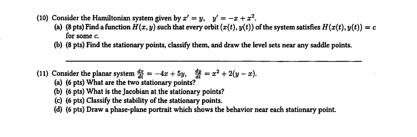Solved (10) Consider the Hamiltonian system given by | Chegg.com