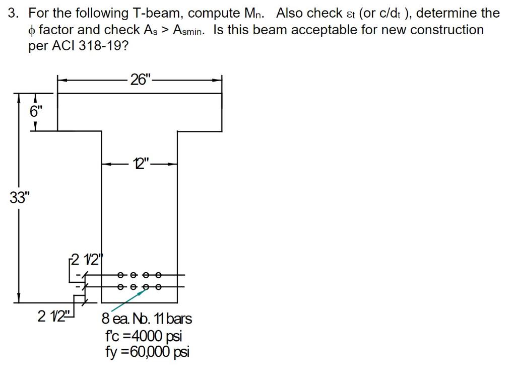 Solved 3. For the following T-beam, compute Mn. Also check | Chegg.com