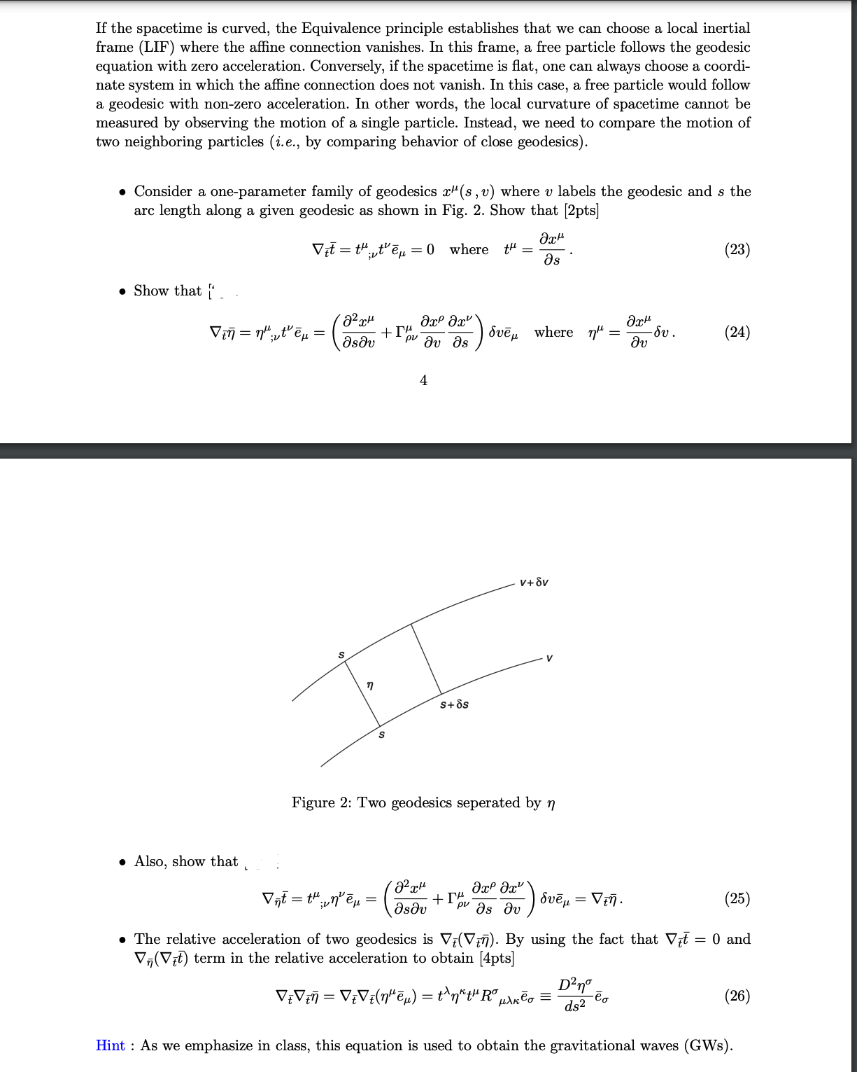 Solved If the spacetime is curved, the Equivalence principle | Chegg.com