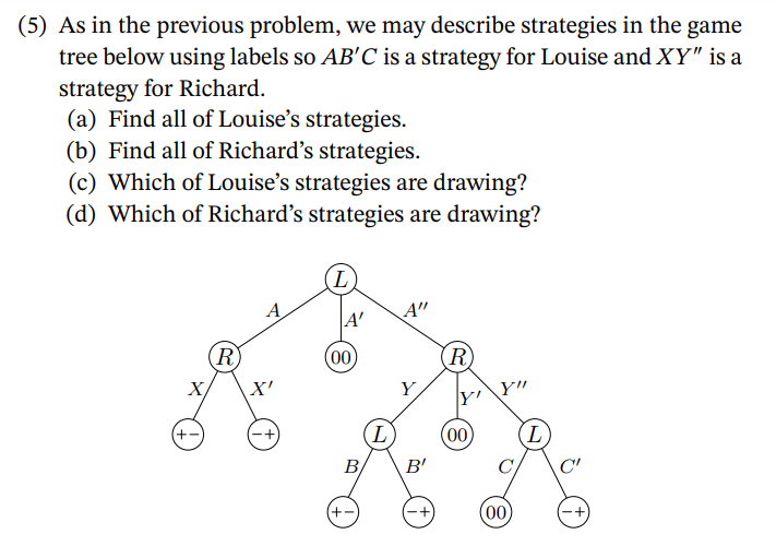 Solved (5) As in the previous problem, we may describe | Chegg.com
