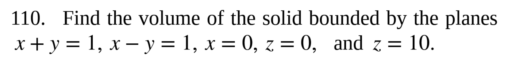 Solved 110. Find the volume of the solid bounded by the | Chegg.com