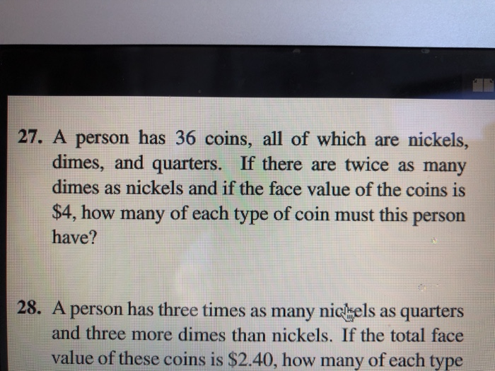 Solved 27. A person has 36 coins, all of which are nickels | Chegg.com