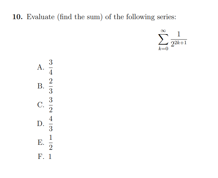 Solved 10. Evaluate (find the sum) of the following series: | Chegg.com
