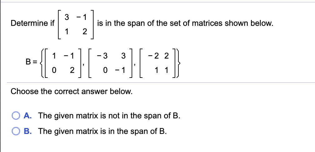 Solved 3 -1 Determine if is in the span of the set of | Chegg.com