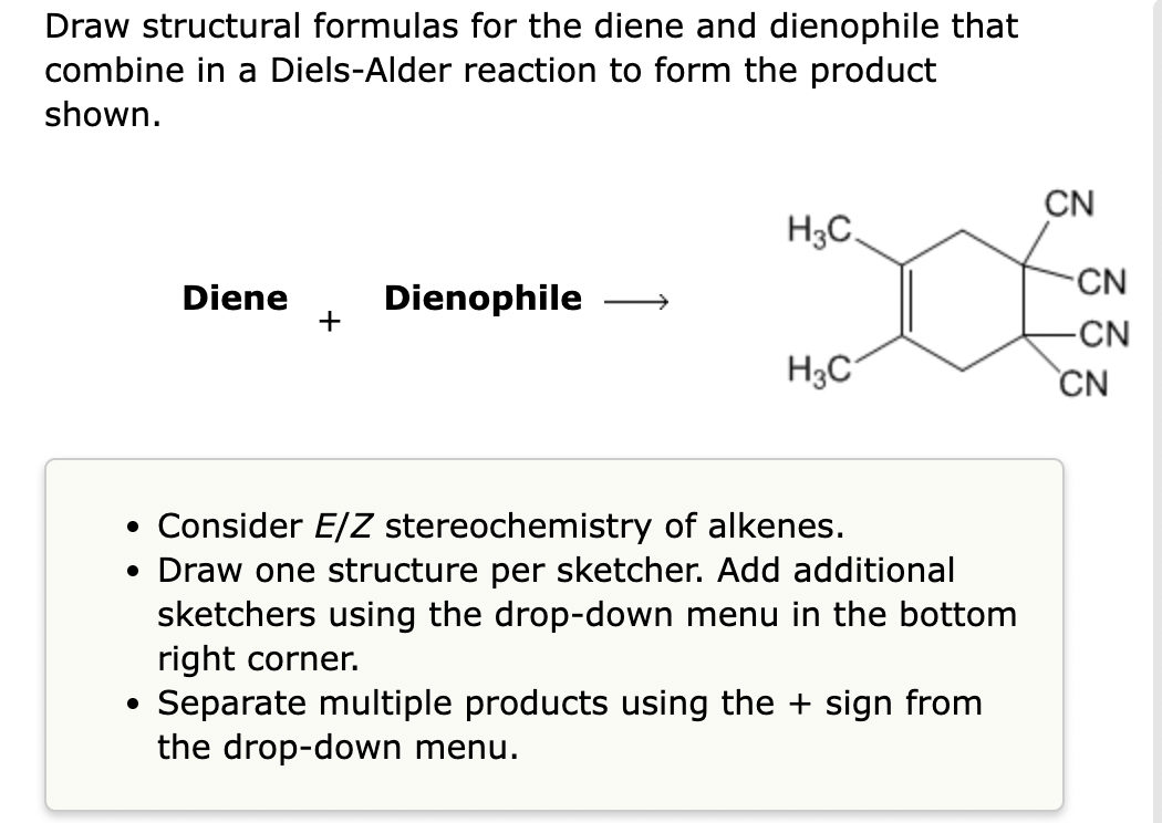 Solved Draw structural formulas for the diene and dienophile | Chegg.com