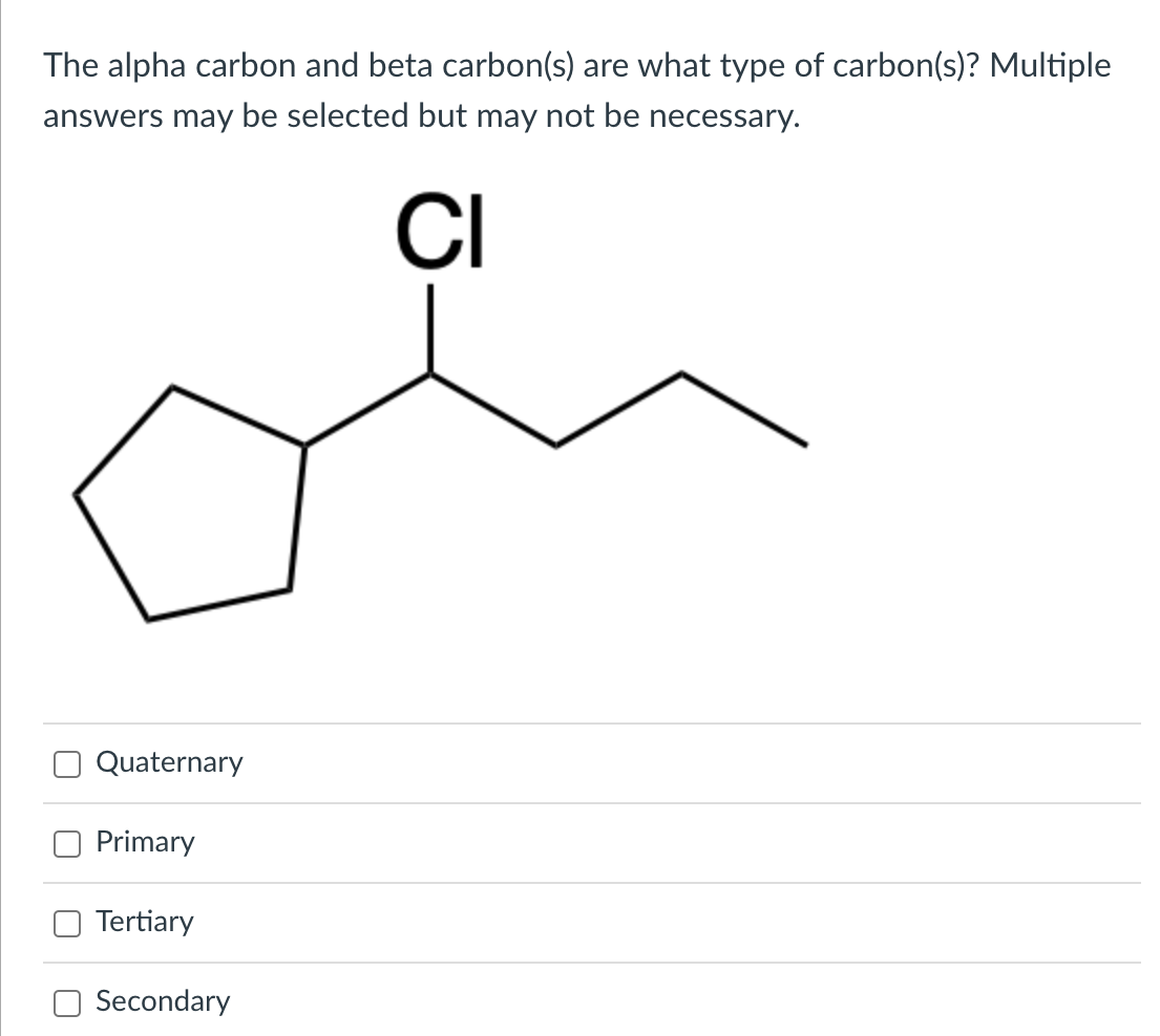Solved The alpha carbon and beta carbon(s) are what type of | Chegg.com