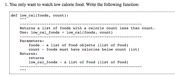 Solved 1. You only want to watch low calorie food. Write the | Chegg.com