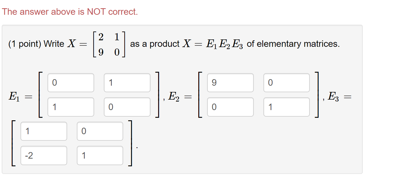 Solved The answer above is NOT correct. (1 point) Write X = | Chegg.com