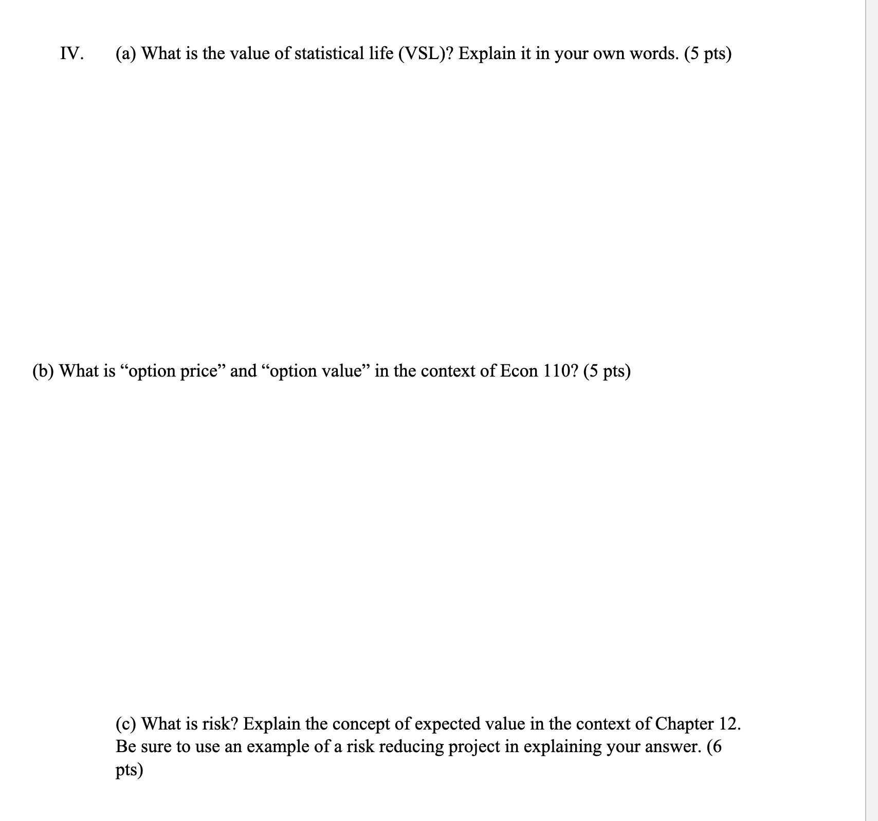 Solved IV. (a) What is the value of statistical life (VSL)? | Chegg.com