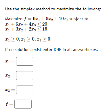 Solved Use the simplex method to maximize the following: | Chegg.com
