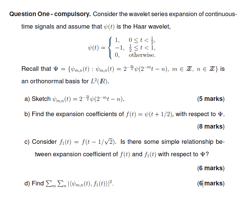 Solved Question One - compulsory. Consider the wavelet | Chegg.com Solved Question One - compulsory. Consider the wavelet | Chegg.com