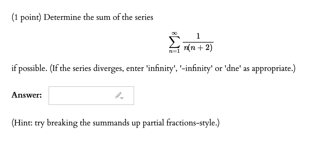 Solved Determine The Sum Of The Following Series Σ 1