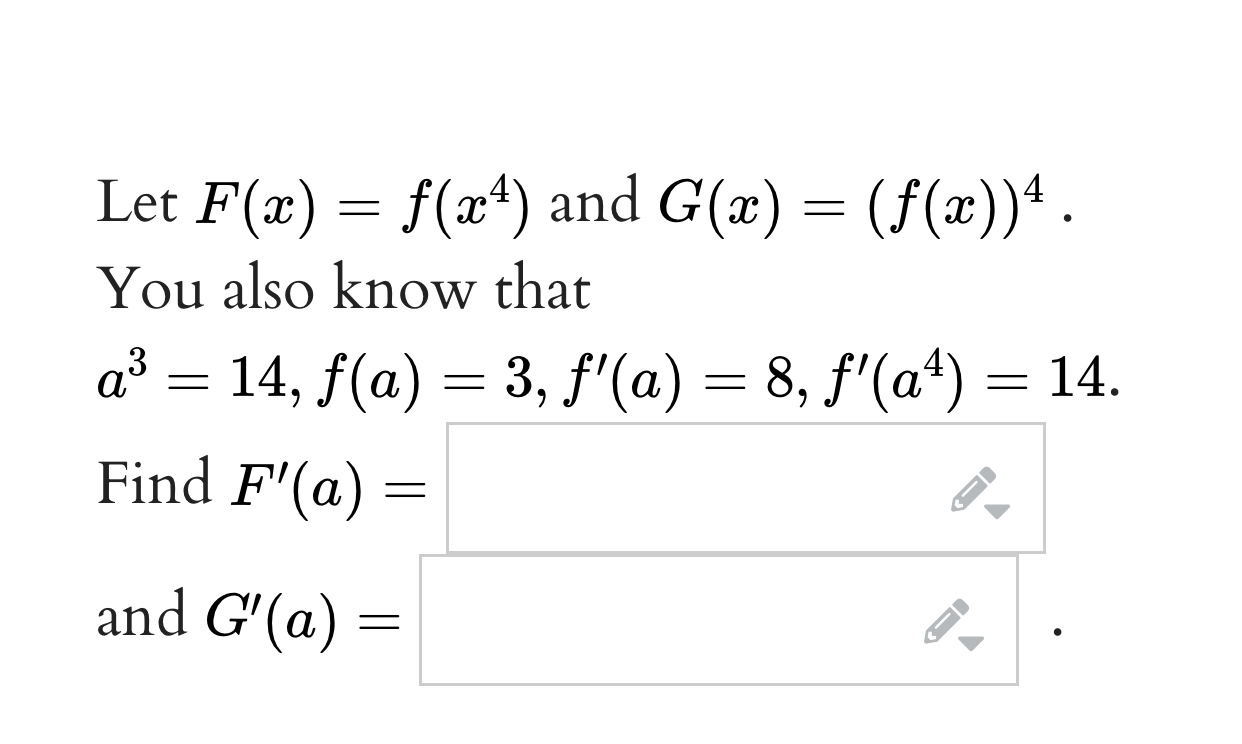 Solved Let F(x)=f(x4) and G(x)=(f(x))4. You also know that | Chegg.com