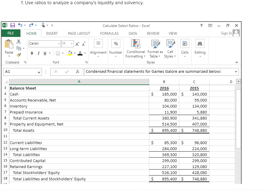 Solved 1. Use ratios to analyze a company's liquidity and | Chegg.com