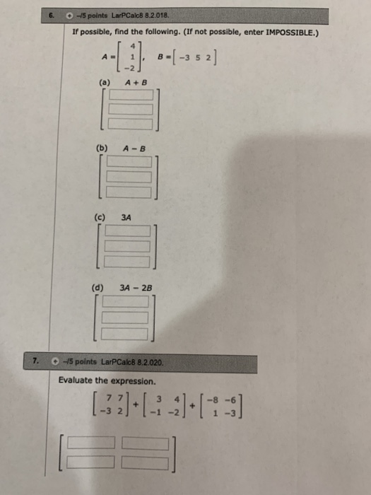 Solved 0-5 points LarPCalcB 8.2.018. 6. If possible, find | Chegg.com