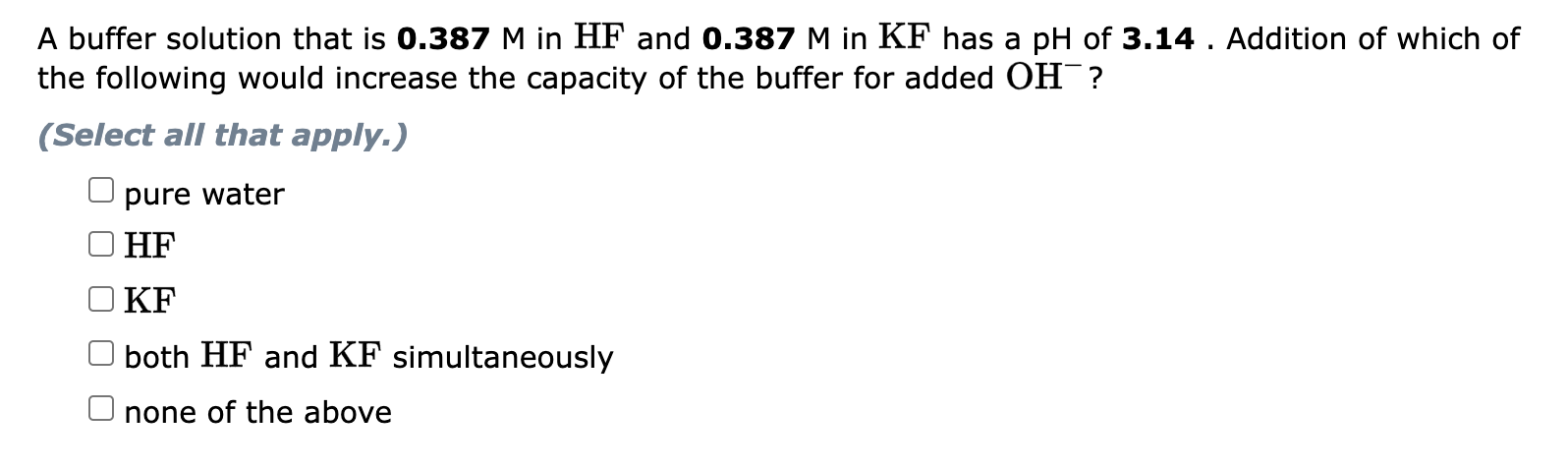 Solved A buffer solution that is 0.387 M in HF and 0.387 M | Chegg.com