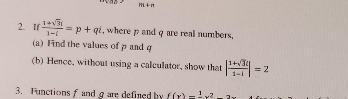 Solved 2. If 1−i1+3i=p+qi, where p and q are real numbers, | Chegg.com