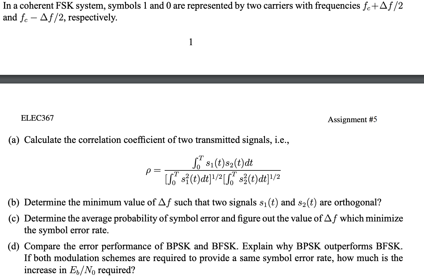 Solved In a coherent FSK system, symbols 1 and 0 are | Chegg.com