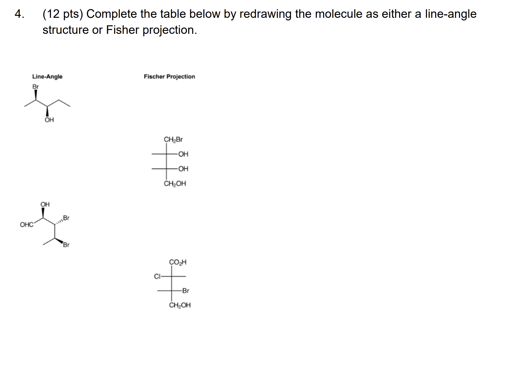 Solved 4. (12 pts) Complete the table below by redrawing the | Chegg.com